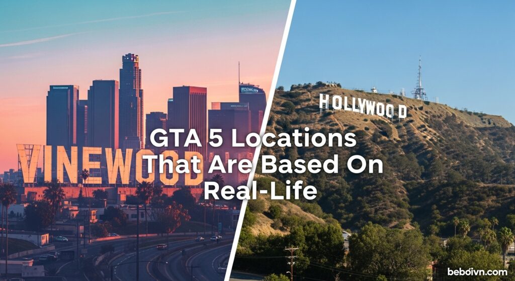 GTA 5 Real-Life Locations (2025) Complete Guide to Los Santos & Beyond